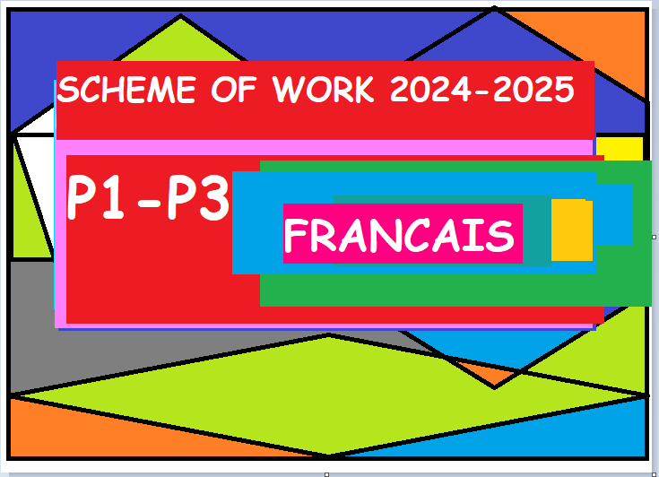 Post SCHEME OF WORK 2024-2025 P1-P3 FRANCAIS - EDUCATION AND ONLINE LEARNING