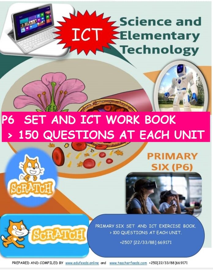 Post P6 SET AND ICT ACTIVITIES BOOK 150 QUESTIONS AT EACH UNIT. - Breaking News